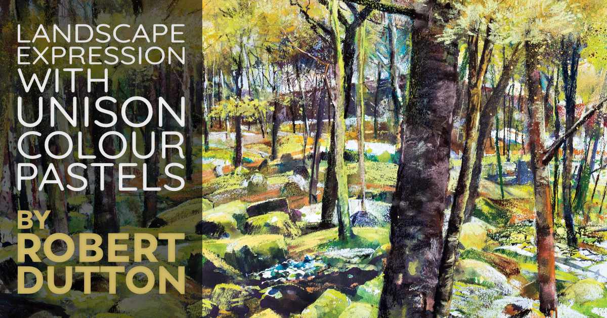 Landscape expression with Unison Colour pastels, by Robert Dutton - Unison Colour